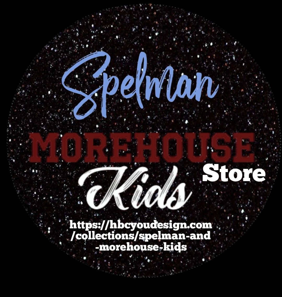 Spelman and Morehouse Kids – HBC You Designs